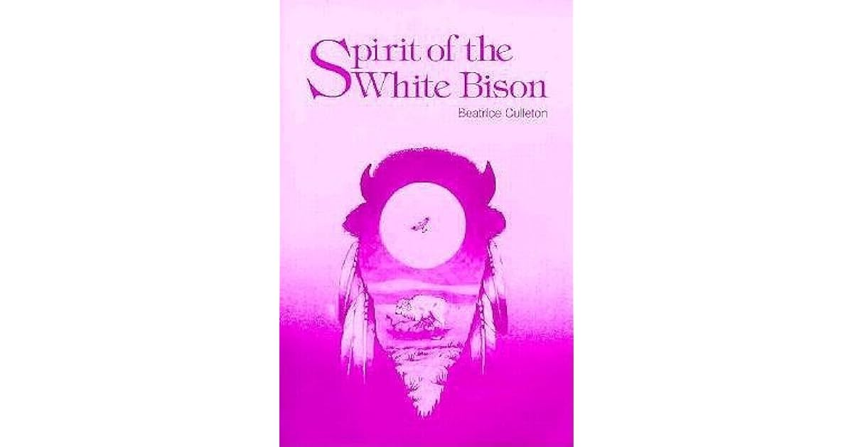Spirit of the White Bison by Beatrice Culleton