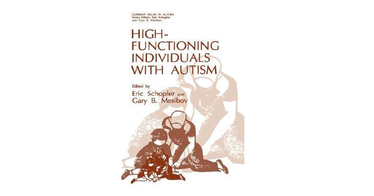 High-Functioning Individuals with Autism by Eric Schopler