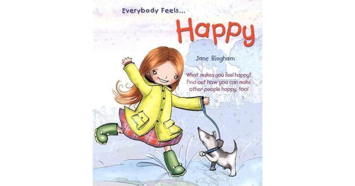 Everybody Feels... Happy by Jane Bingham