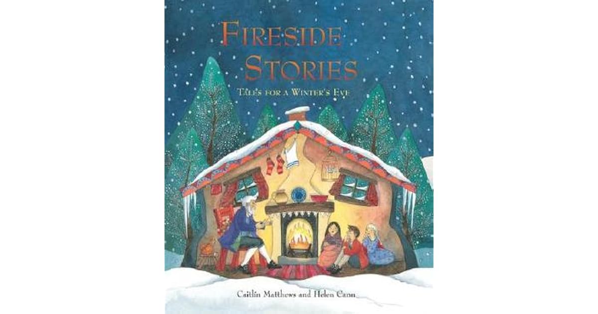 Fireside Stories: Tales for a Winter's Eve by Caitlín Matthews