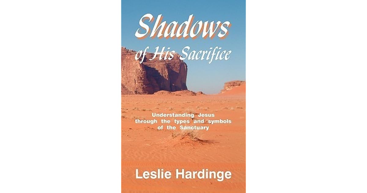 Shadows of His Sacrifice by Leslie Hardinge