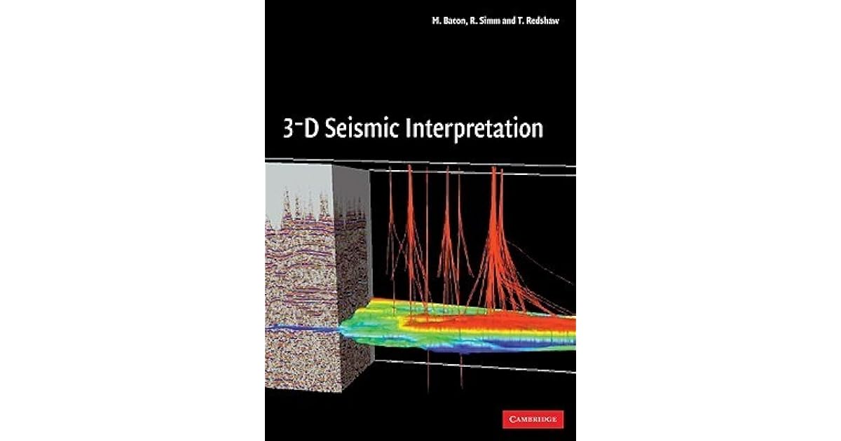 3-D Seismic Interpretation by M. Bacon