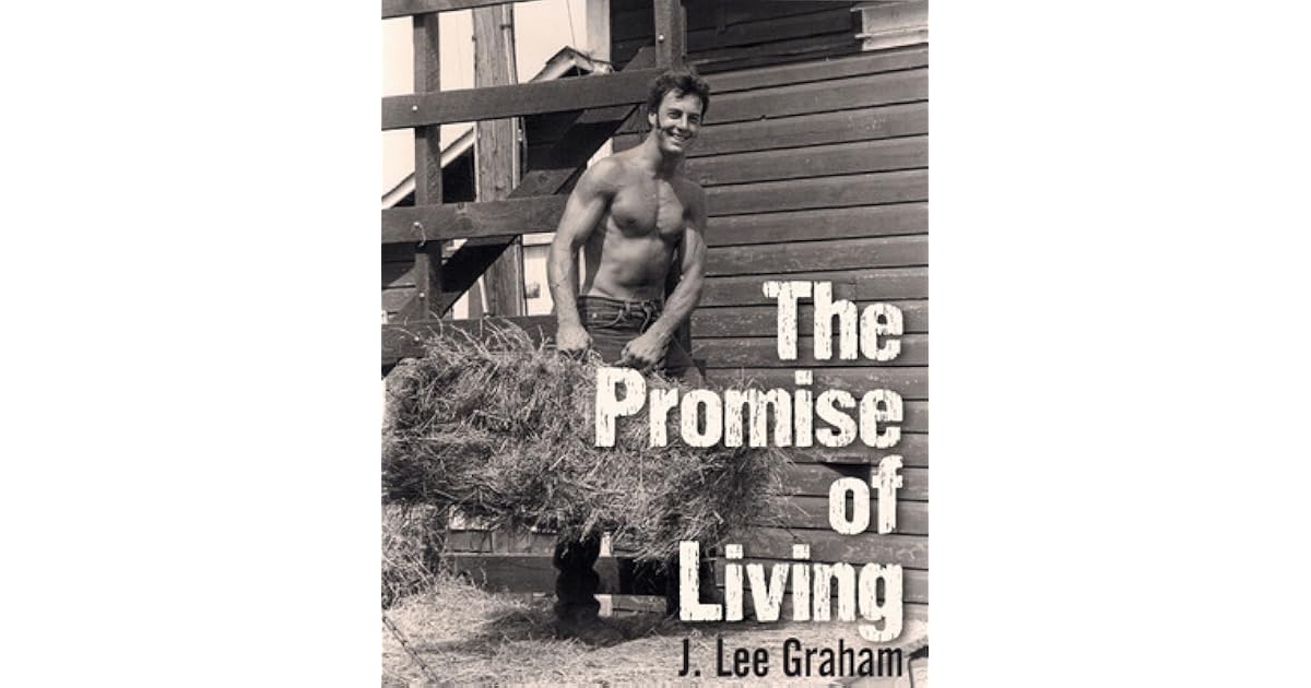 The Promise of Living by J. Lee Graham