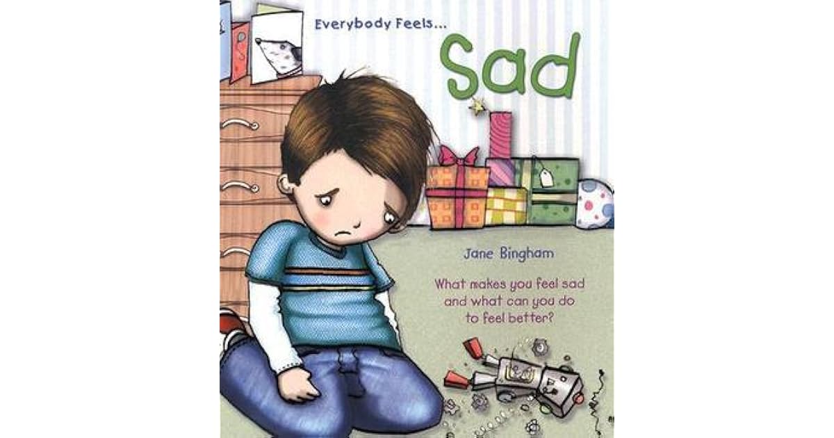 Everybody Feels... Sad by Jane Bingham