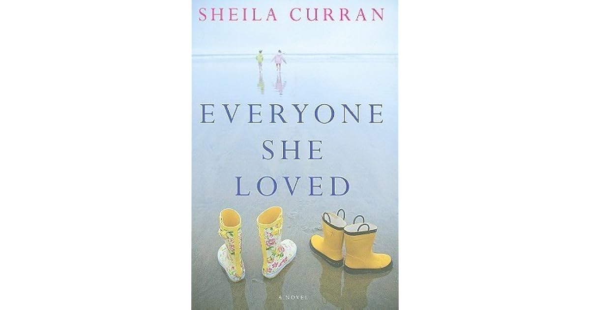Everyone She Loved by Sheila Curran