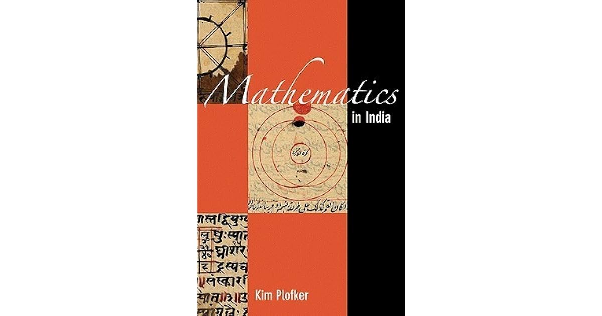 Mathematics in India by Kim Plofker