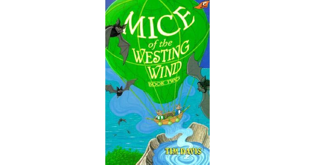 Mice of the Westing Wind Book 2 by Tim Davis