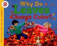 Why Do Leaves Change Color? by Betsy Maestro