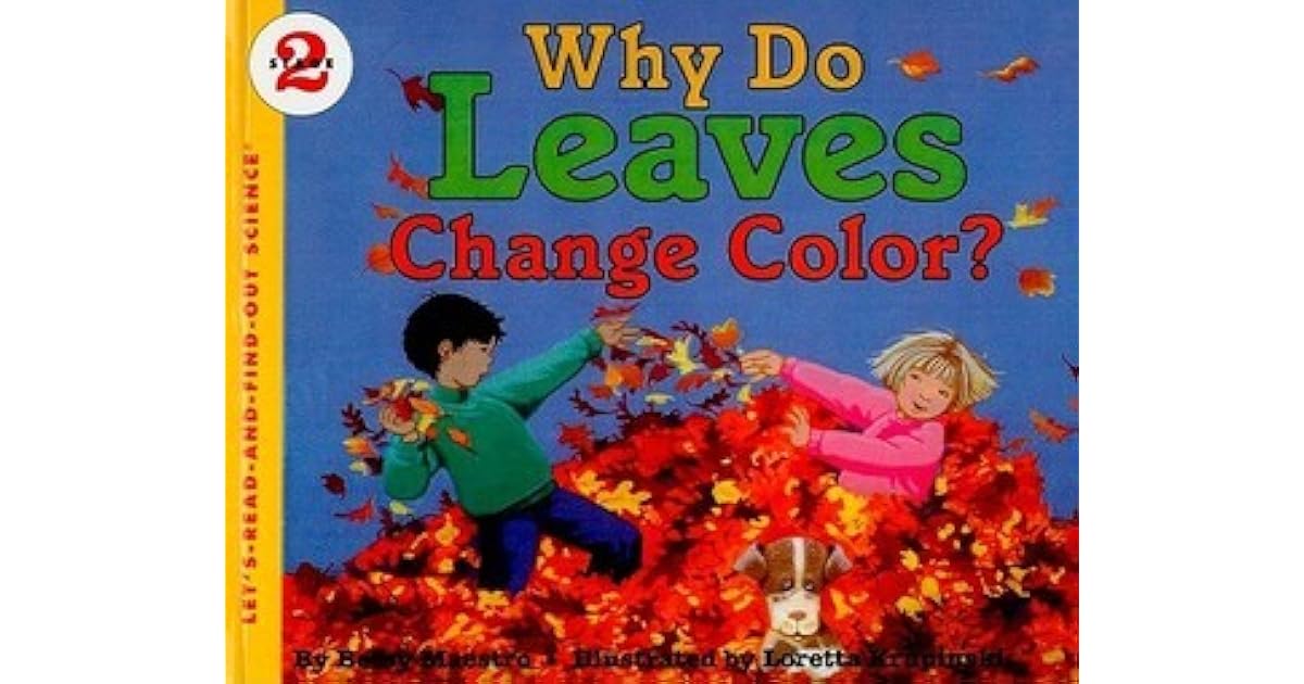 Why Do Leaves Change Color Let s Read And Find Out Science Stage 2 why-do-leaves-change-color-let-s-read-and-find-out-science-stage-2