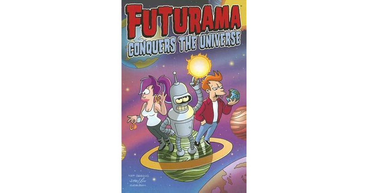 Futurama Conquers the Universe by Eric Rogers