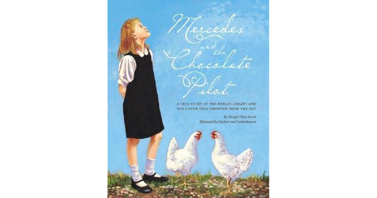 Mercedes and the Chocolate Pilot by Margot Theis Raven