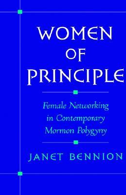 Women of Principle by Janet Bennion