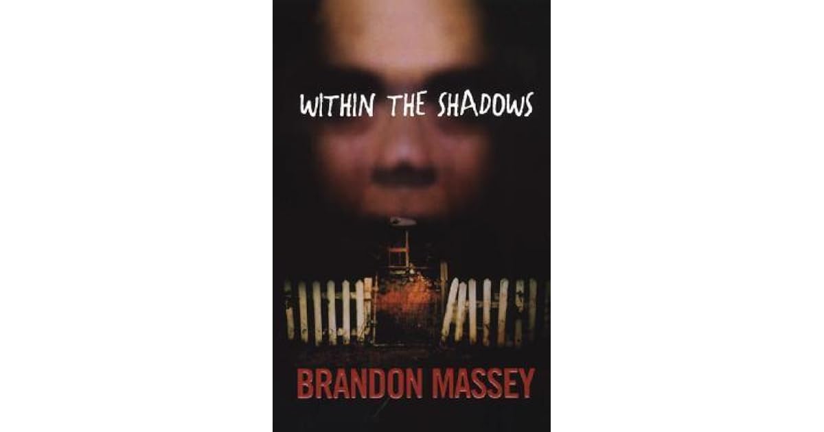 Within the Shadows by Brandon Massey