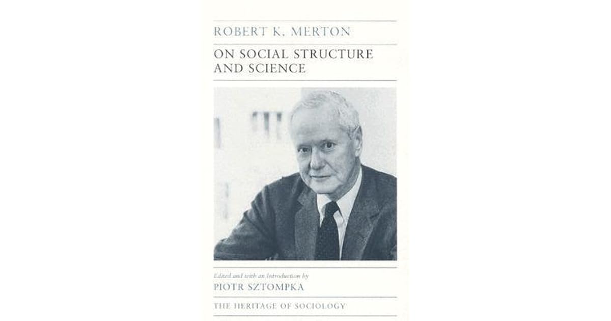 On Social Structure and Science by Robert K. Merton