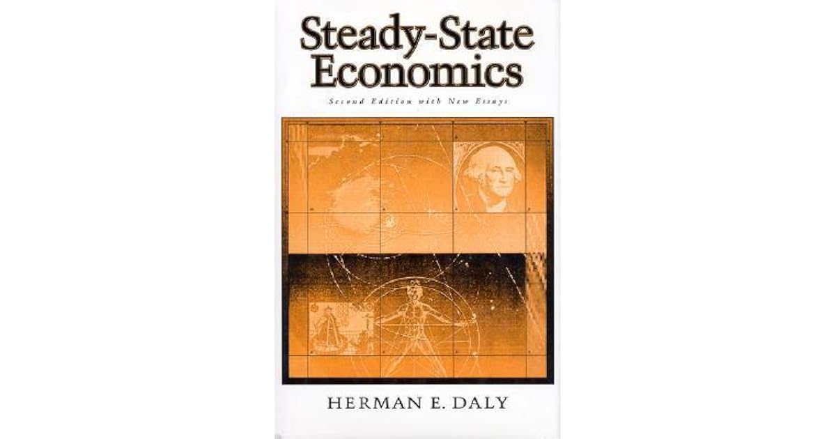 Steady-State Economics by Herman E. Daly