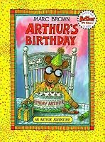 Arthur's Birthday (Arthur Adventure Series) by Marc Brown