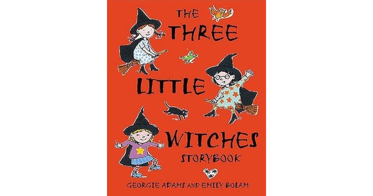 The Three Little Witches Storybook by Georgie Adams