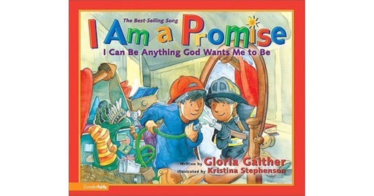 I Am a Promise by Gloria Gaither