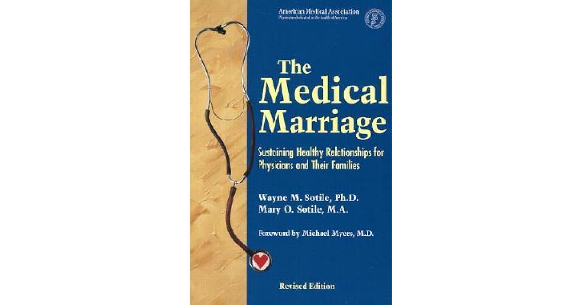 The Medical Marriage: Sustaining Healthy Relationship for Physicians ...