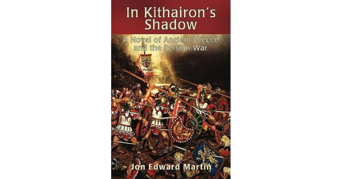 In Kithairon's Shadow: A Novel of Ancient Greece and the Persian War by ...