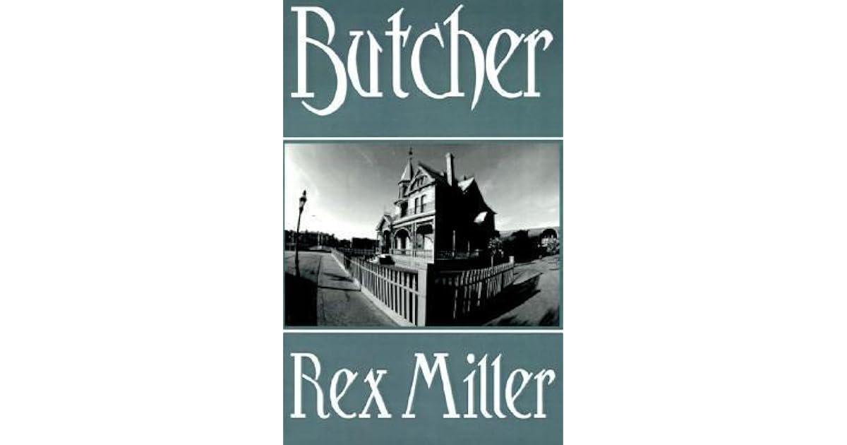 Butcher by Rex Miller