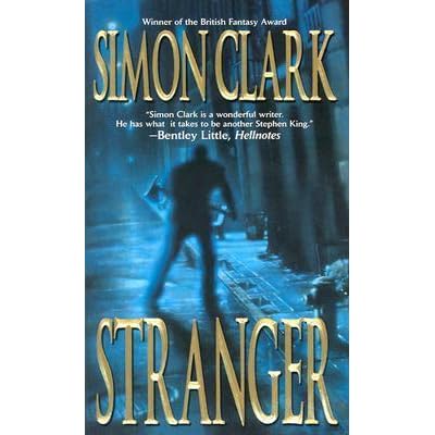 Stranger by Simon Clark — Reviews, Discussion, Bookclubs, Lists