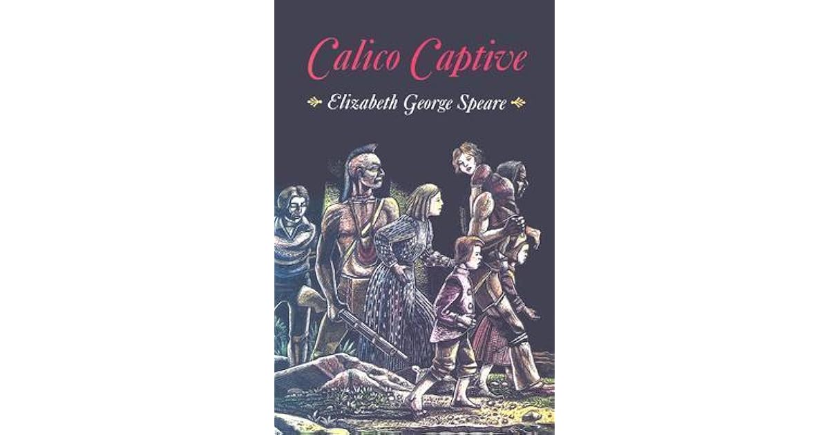 Calico Captive by Elizabeth George Speare