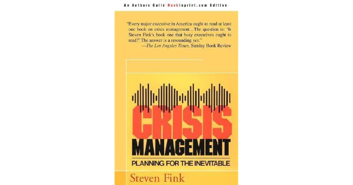 Crisis Management: Planning for the Inevitable by Steven Fink