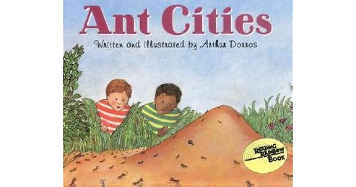 Ant Cities by Arthur Dorros