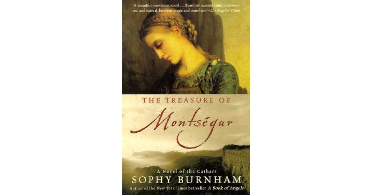 The Treasure of Montségur: A Novel of the Cathars by Sophy Burnham
