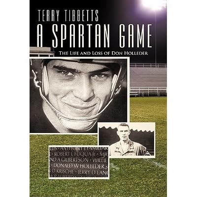A Spartan Game: The Life and Loss of Don Holleder by Terry Tibbetts ...
