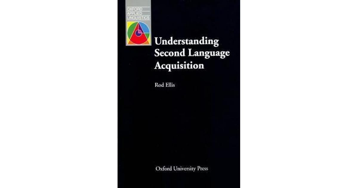 Understanding Second Language Acquisition By Rod Ellis Understanding Second Language Acquisition By Rod Ellis