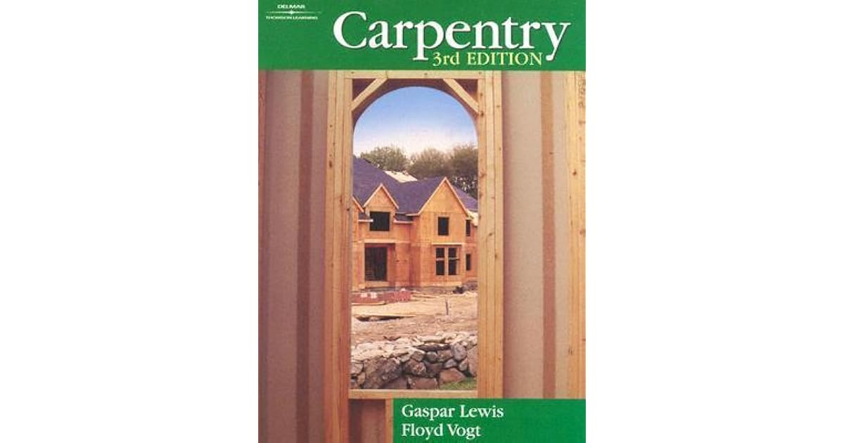 Carpentry by Gaspar J. Lewis