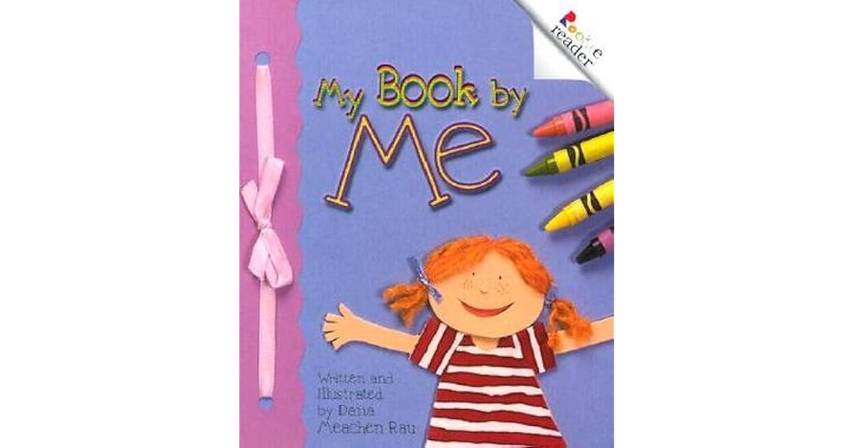 My Book by Me by Dana Meachen Rau