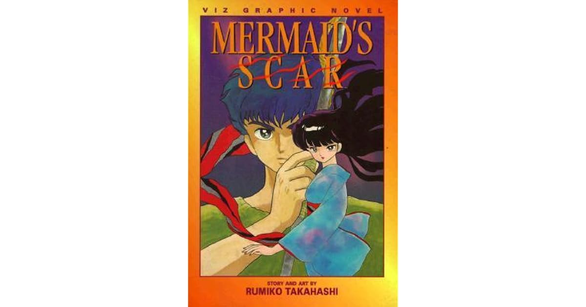 Mermaid's Scar, Vol. 2 by Rumiko Takahashi