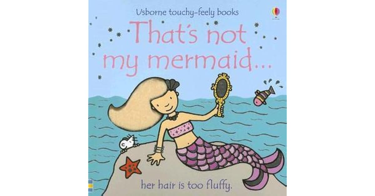 That's Not My Mermaid... by Fiona Watt