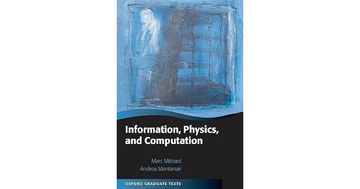 Information, Physics, and Computation by Marc Mézard