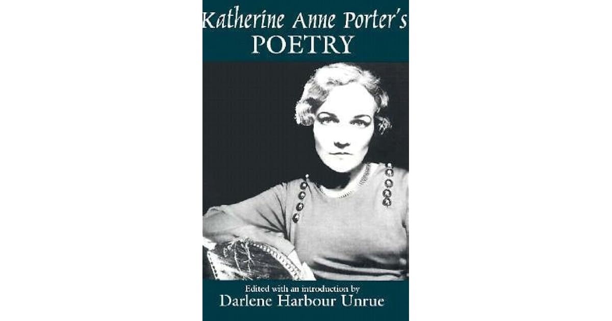 Katherine Anne Porter's Poetry by Katherine Anne Porter