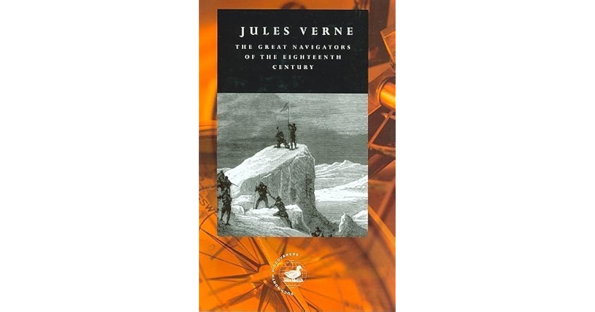 The Great Navigators of the Eighteenth Century by Jules Verne