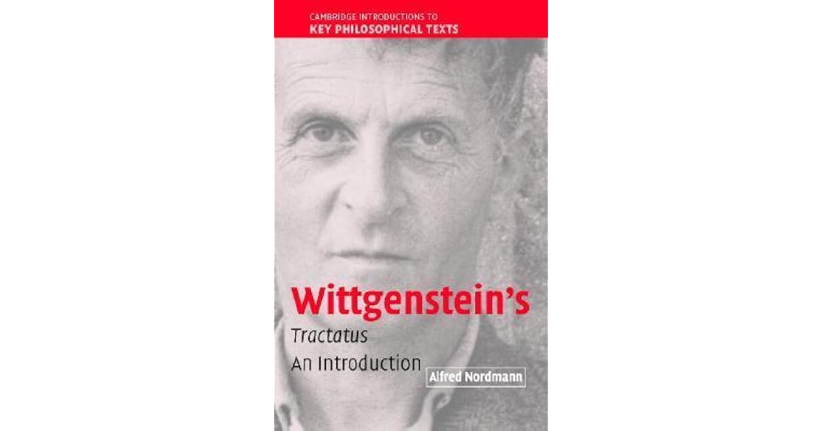 Wittgenstein's Tractatus: An Introduction by Alfred Nordmann