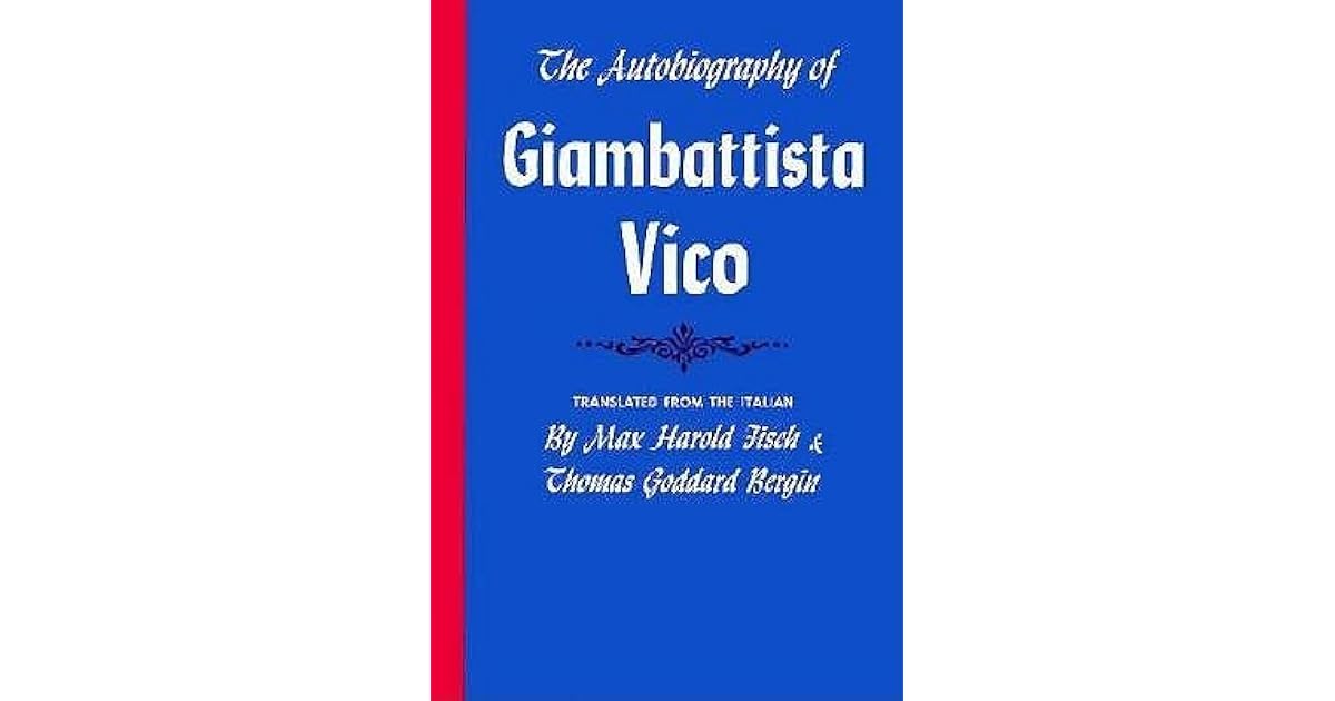 The Autobiography of Giambattista Vico by Giambattista Vico