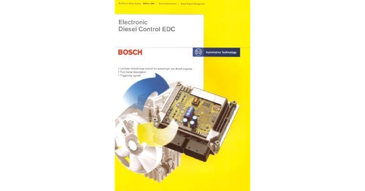 Electronic Diesel Control EDC: Bosch Technical Instruction by Robert Bosch