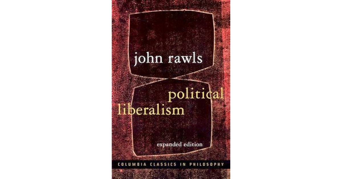 Political Liberalism by John Rawls