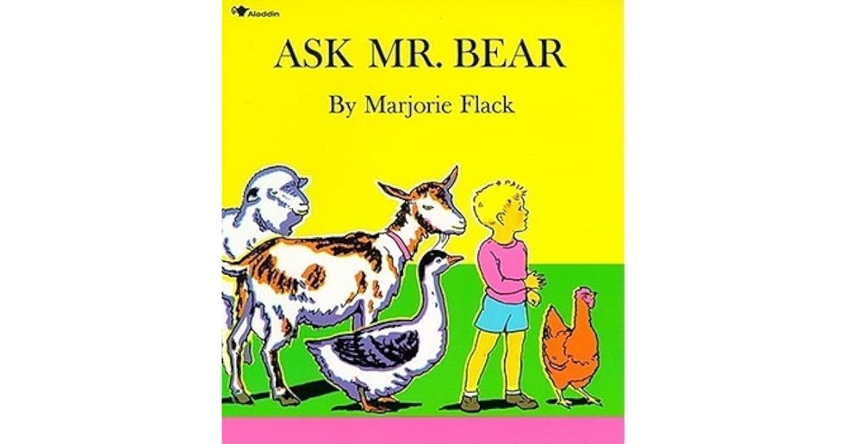 Ask Mr. Bear by Marjorie Flack