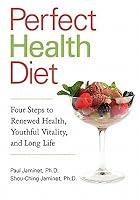 Perfect Health Diet: Regain Health and Lose Weight by Eating the Way ...