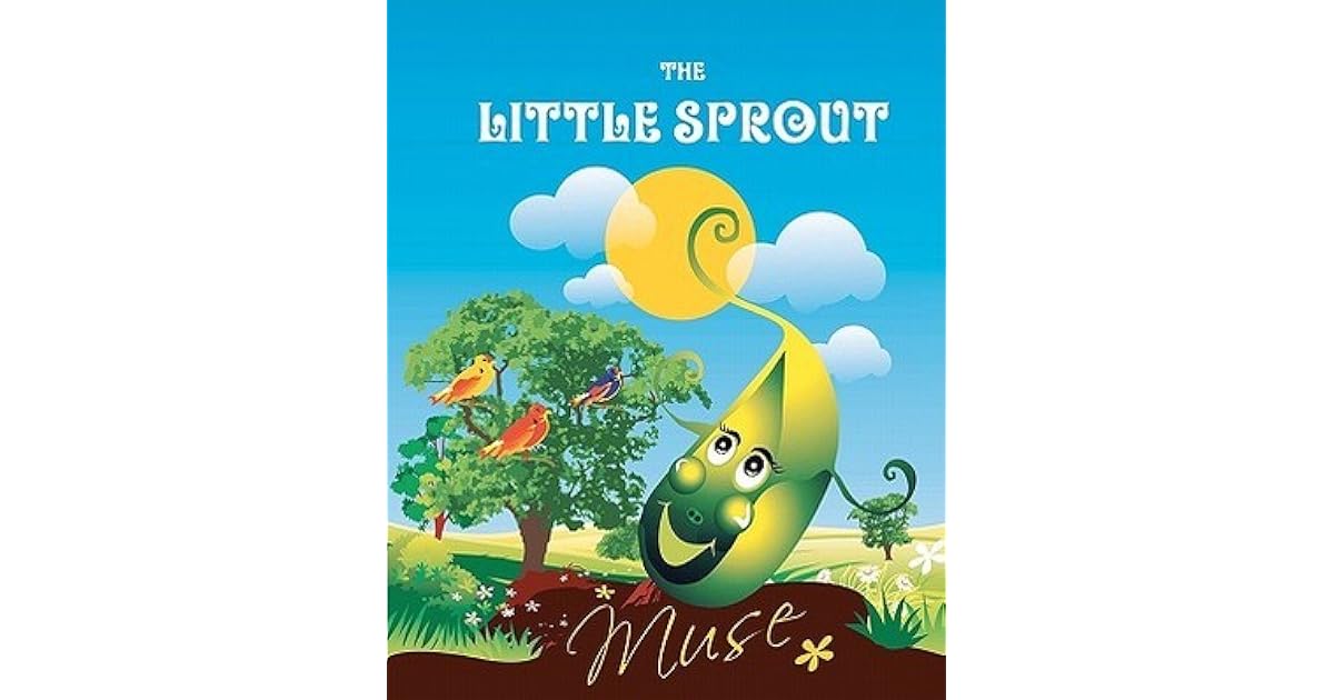 The Little Sprout by Muse