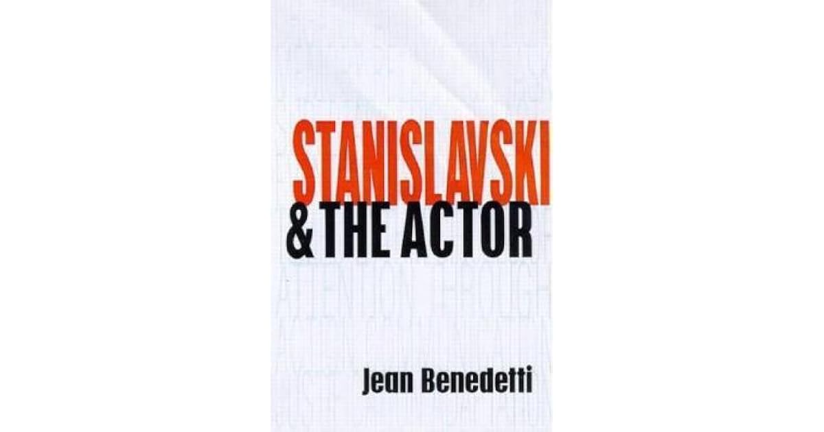 Stanislavski and the Actor by Jean Benedetti