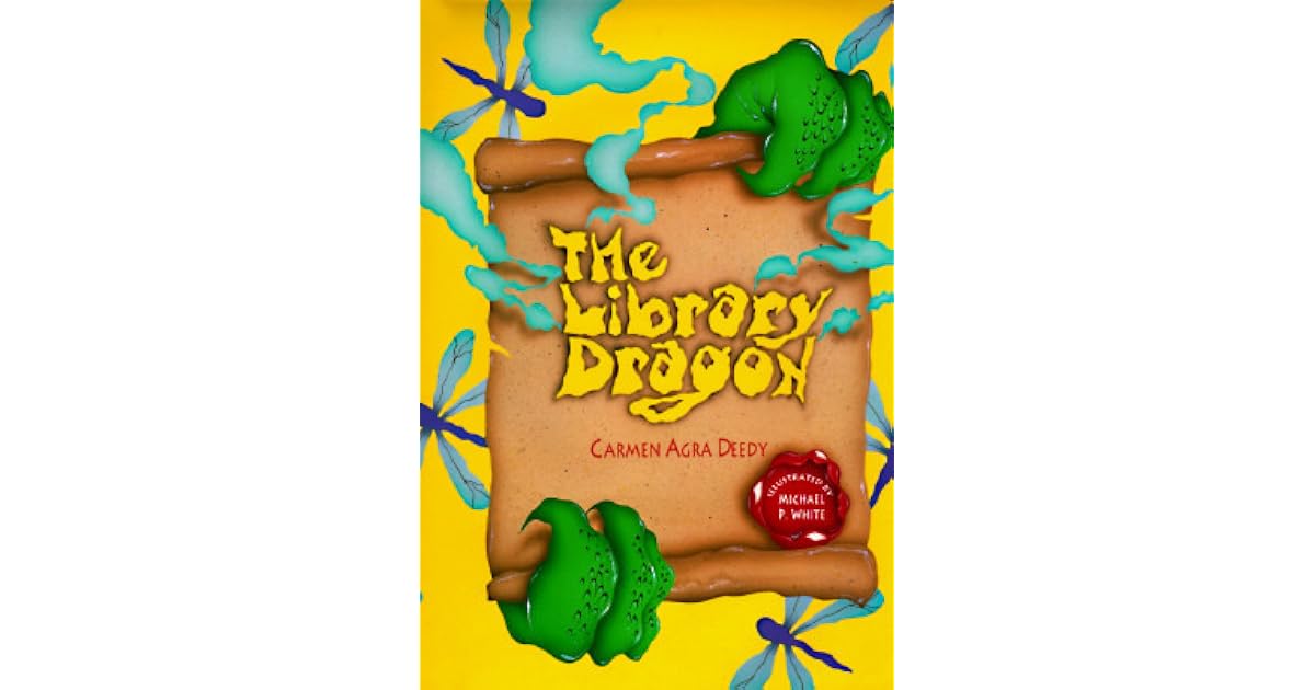 The Library Dragon by Carmen Agra Deedy