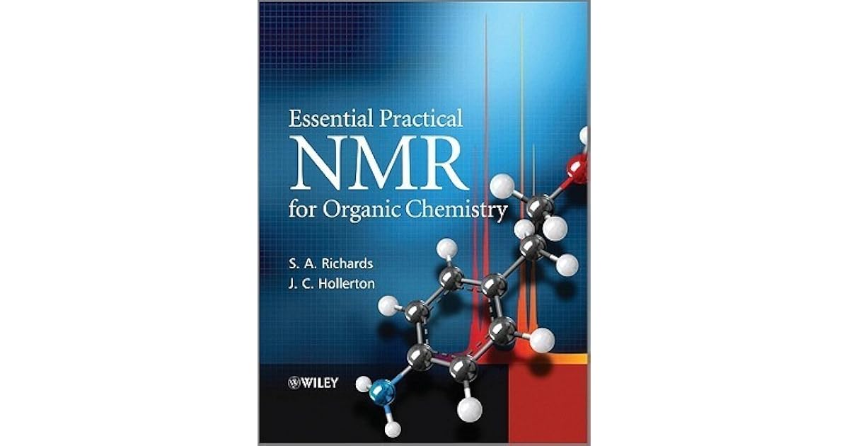 Essential Practical NMR for Organic Chemistry by Stephen Richards