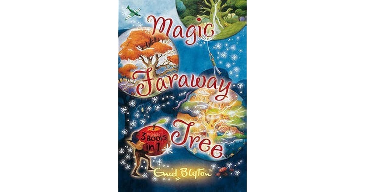 The Magic Faraway Tree Collection by Enid Blyton